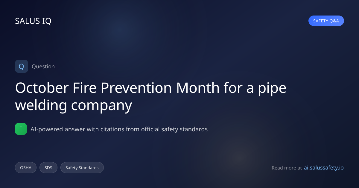 October Fire Prevention Month for a pipe welding company | SALUS IQ