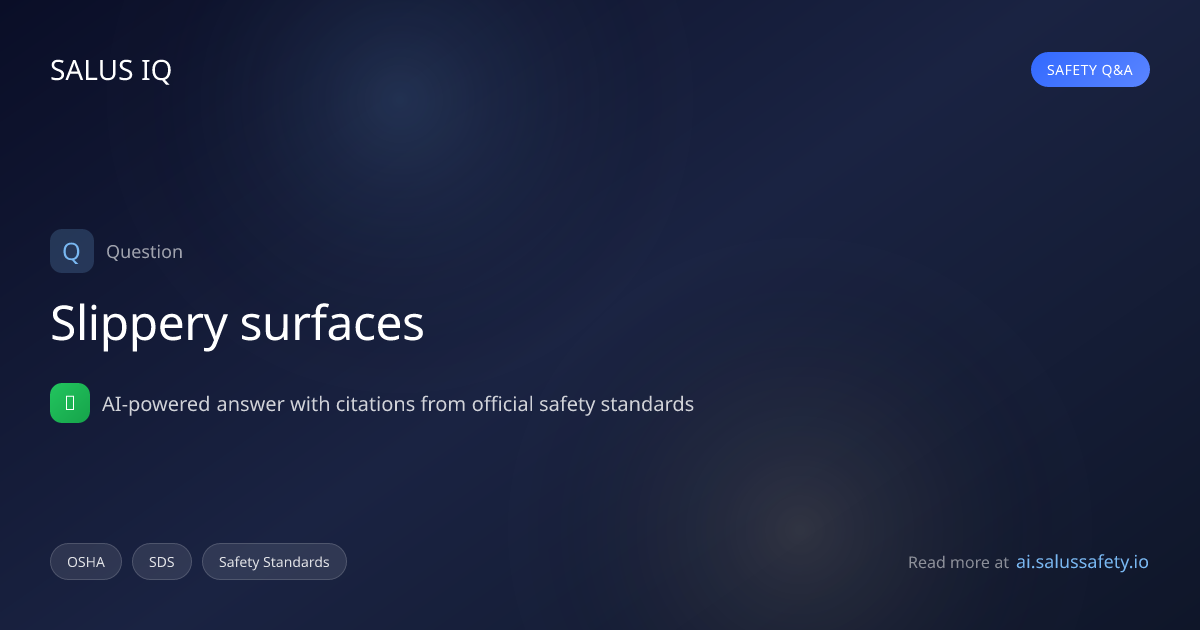 Slippery surfaces | SALUS IQ