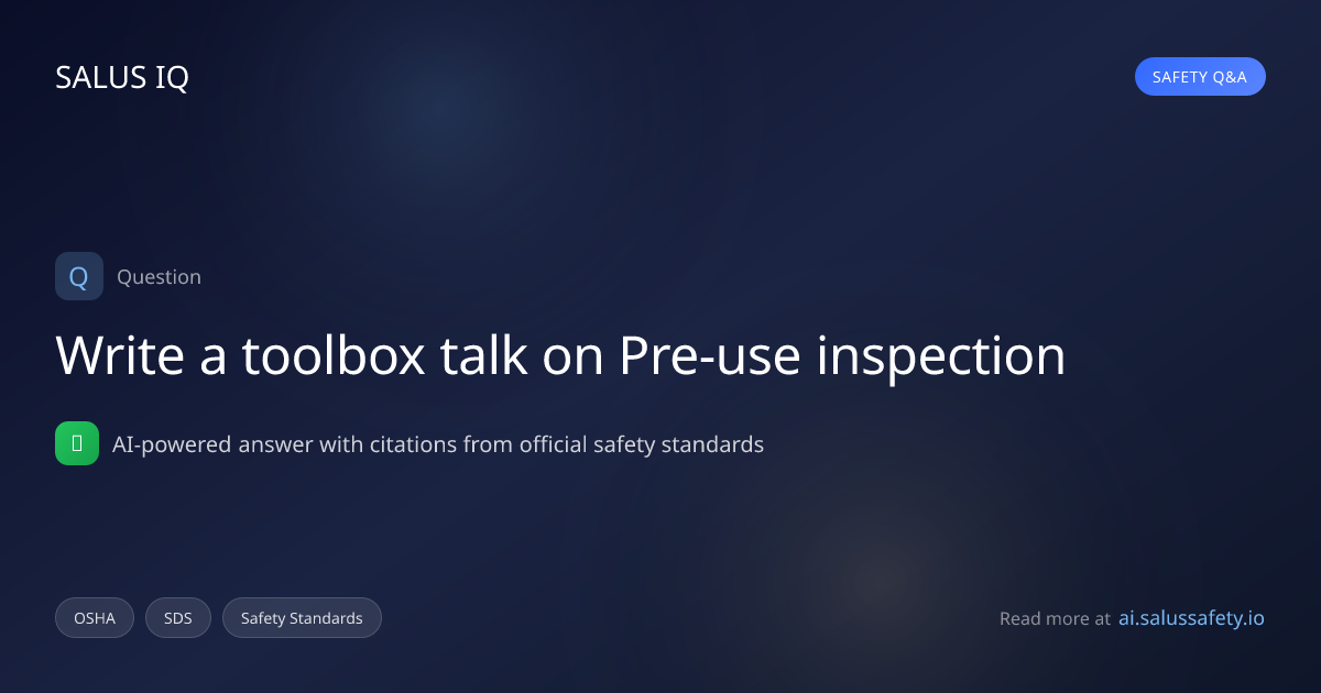 Write a toolbox talk on Pre-use inspection | SALUS IQ