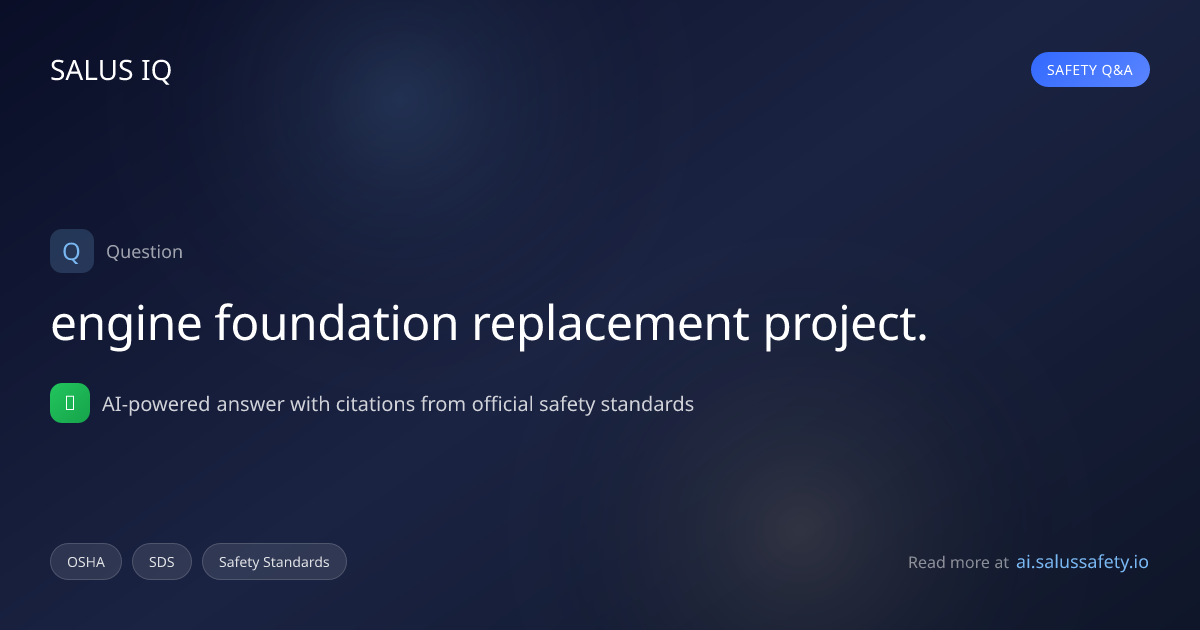 engine foundation replacement project. | SALUS IQ